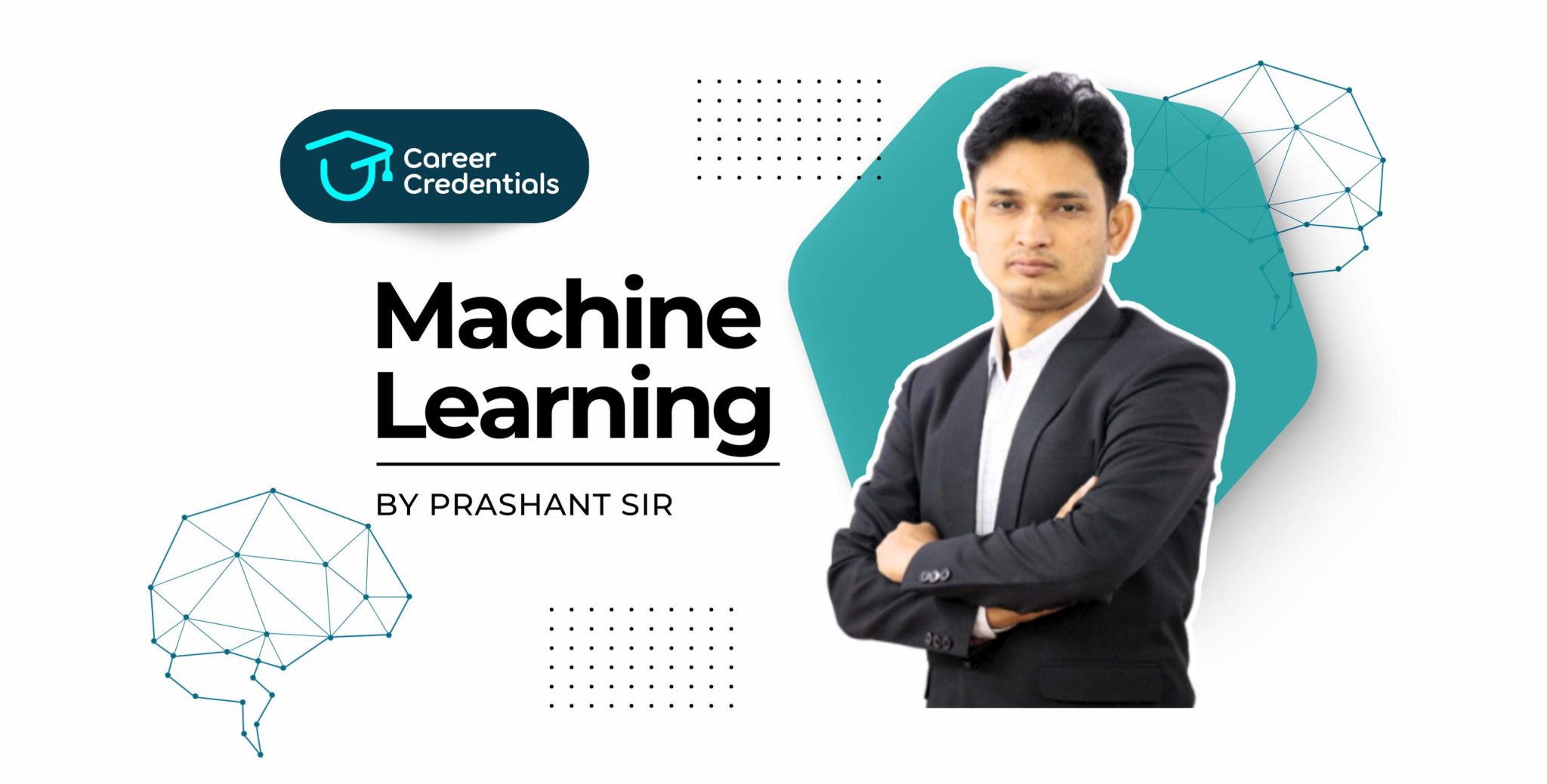 Machine Learning: Beginners Guide by Prashant Sir – Career Credentials LMS Portal